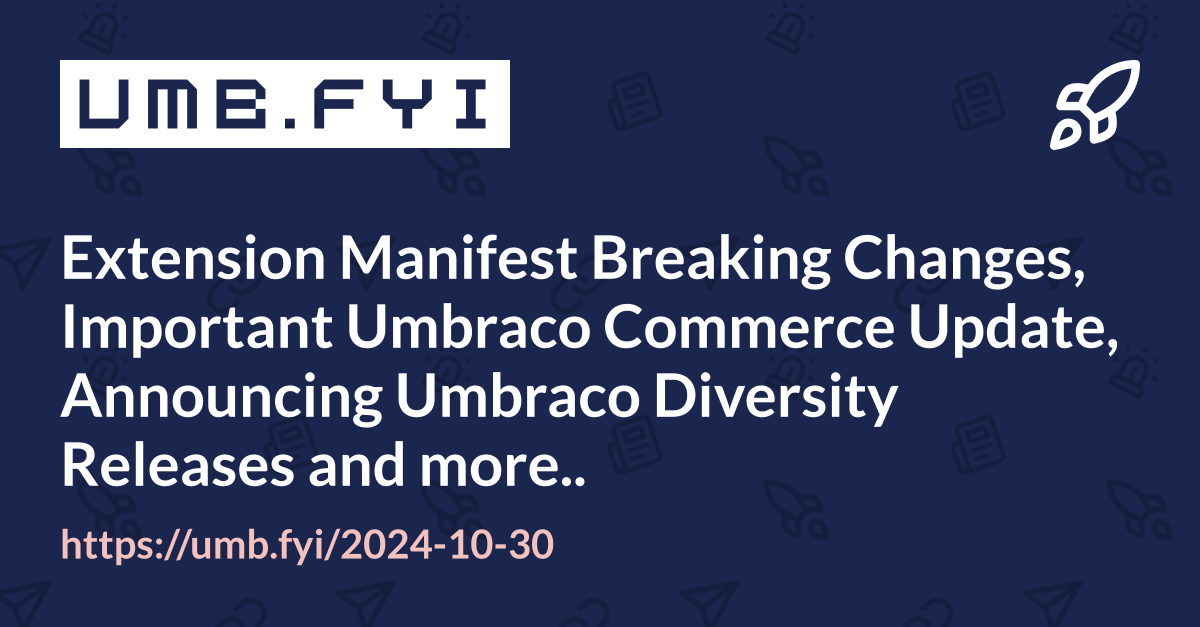 UMB.FYI 2024-10-30 - Umbraco Community Newsletter