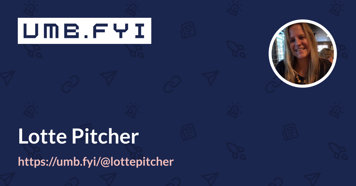 Lotte Pitcher - UMB.FYI - Umbraco Community Newsletter