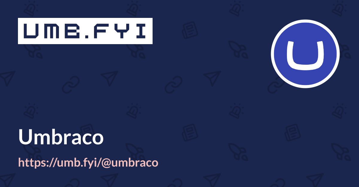 Umbraco - UMB.FYI - Umbraco Community Newsletter